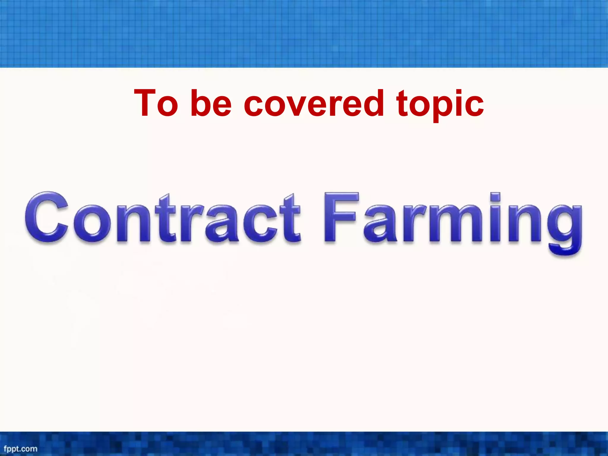 Contract farming | PPTX