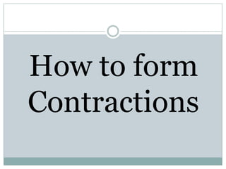 Contractions | PPT