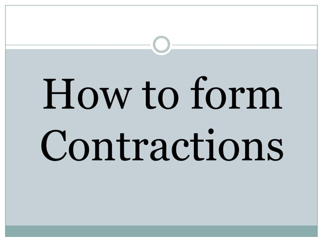 Contractions | PPT