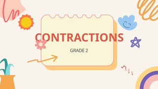 CONTRACTIONS POWER POINT PRESENTATION FOR GRADE 2 | PPTX