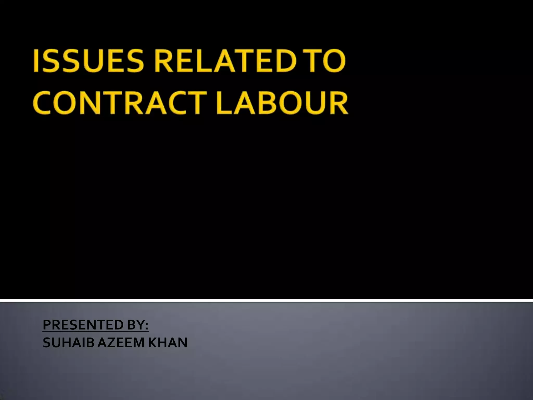 Contract labour in india | PPT