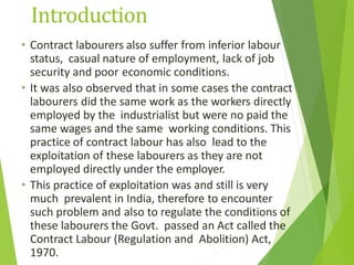 Contract Labour (regulation and abolition) act , 1970 PPT.pptx