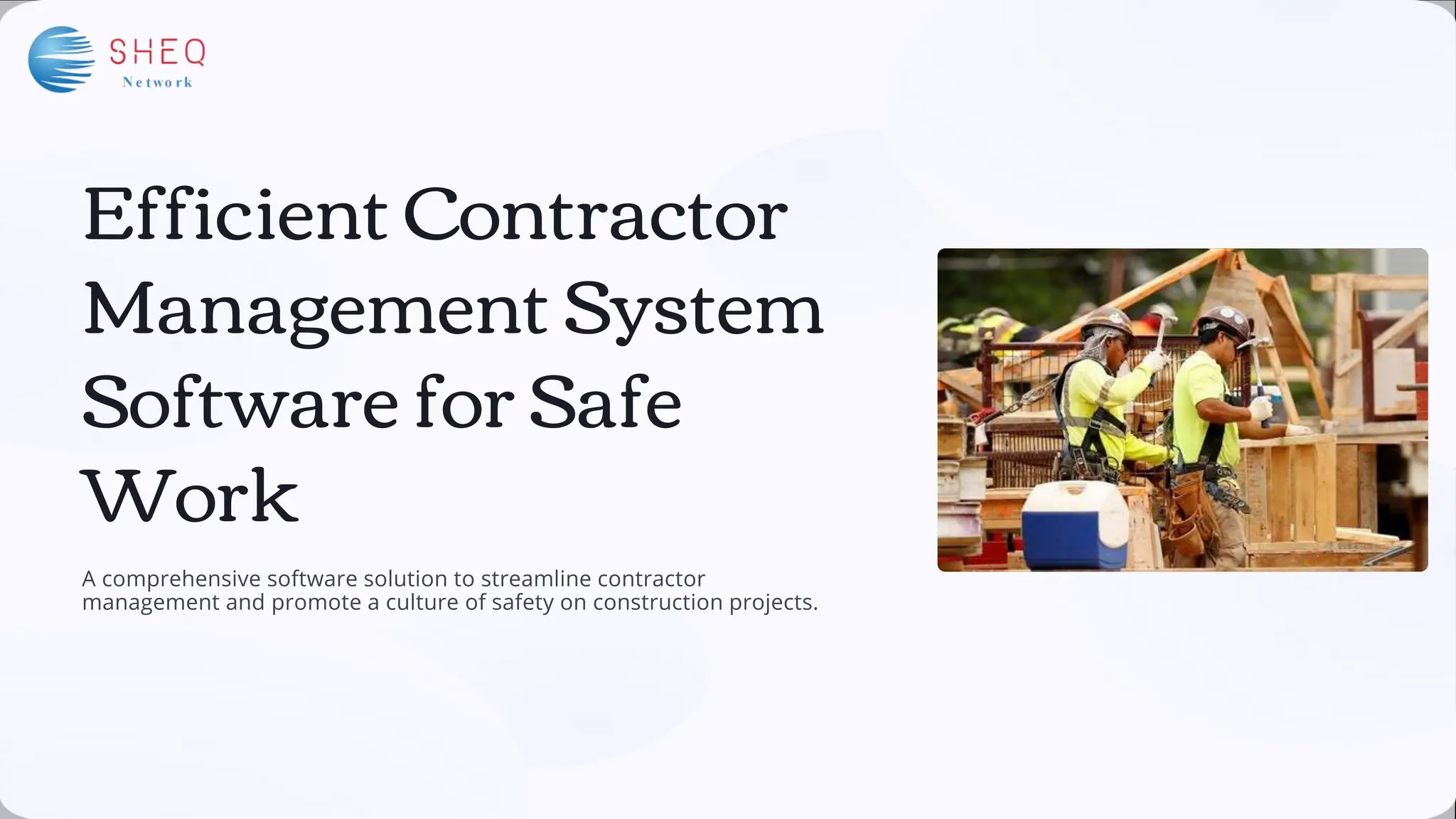 Efficient Contractor Management System Software for Safe Work | PPT