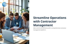 Optimize Workflows with Contractor Management Platform | PPTX