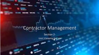 Contractor management sect 2 unit 3 | PPTX