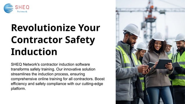 Contractor Induction Software: Your Solution for Safety Induction | PPT