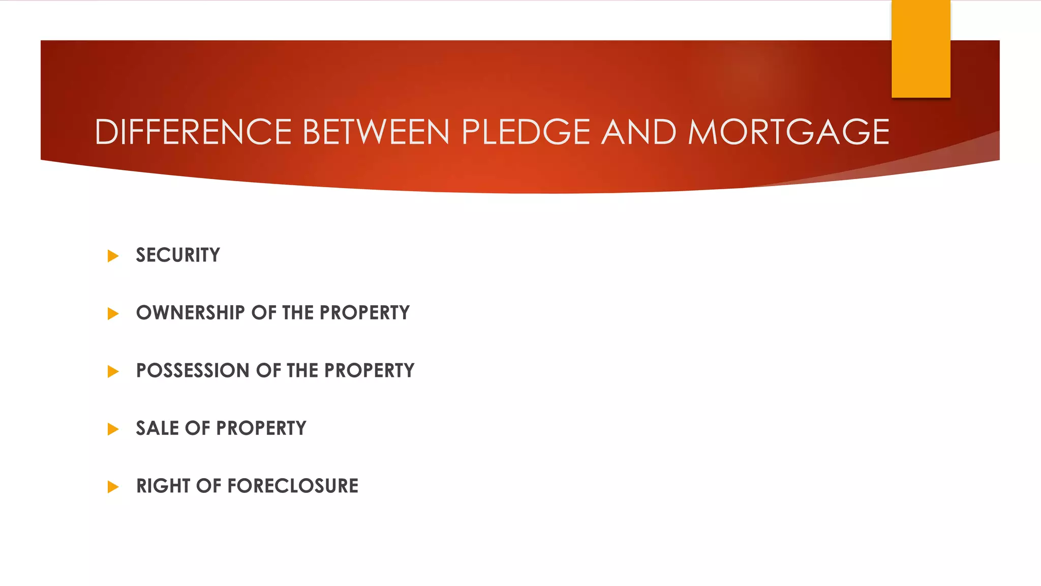 Pledge v. Mortgage | PPTX