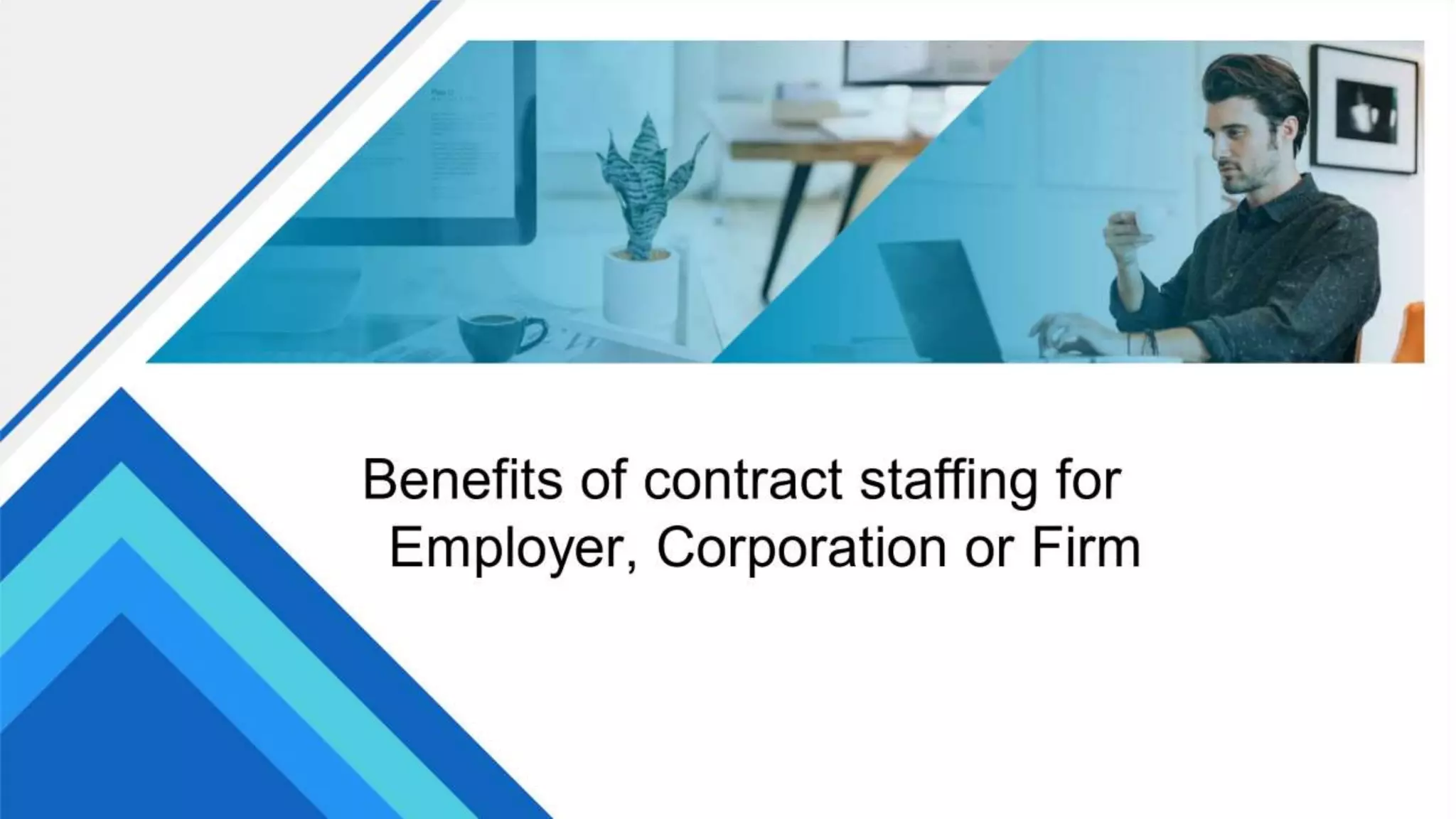 Contract Staffing Benefits - Maintec.pptx