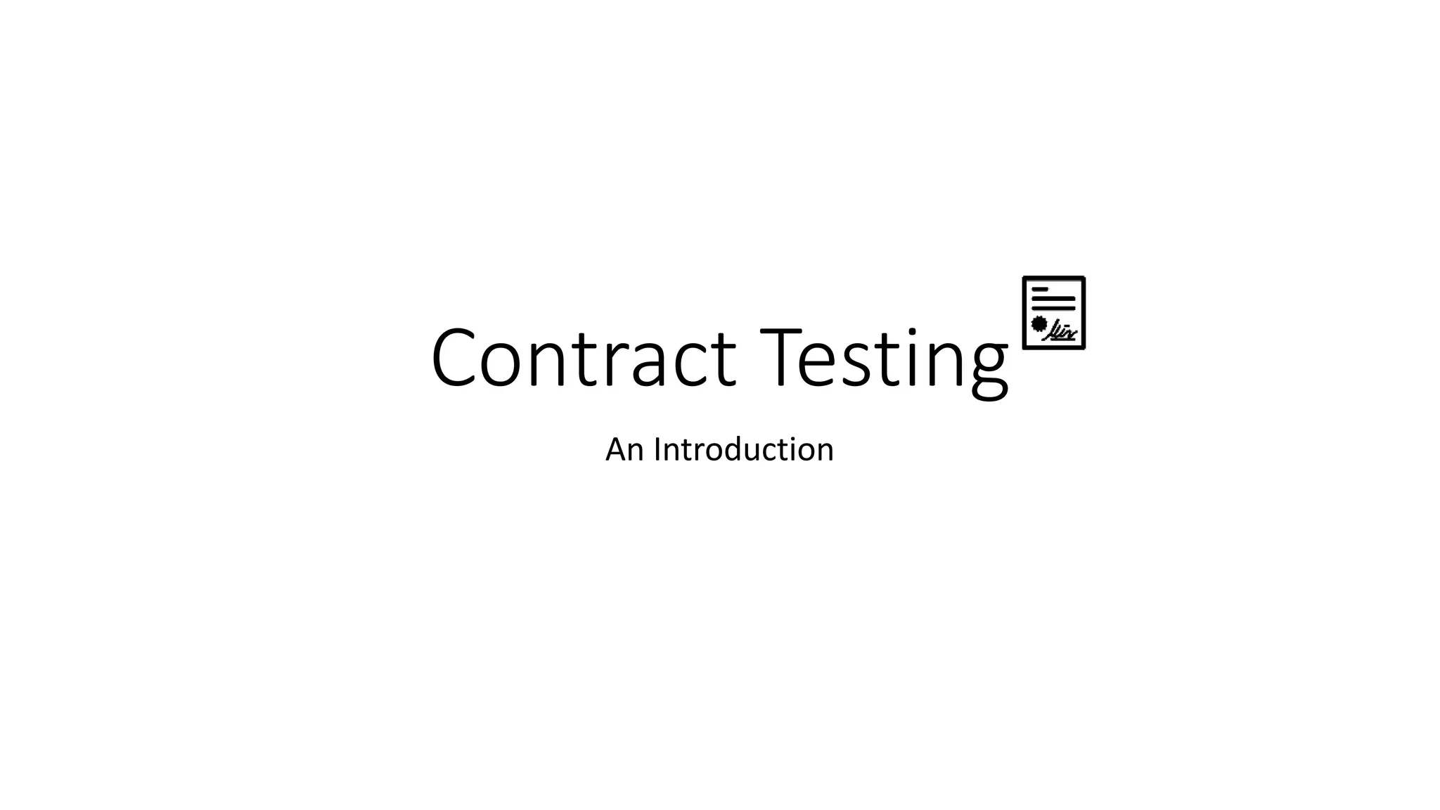 Contract Testing: An Introduction | PPTX
