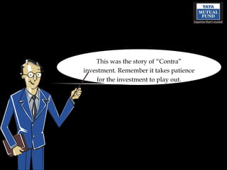 Understanding Contra Fund | PPT | Mutual Funds | Personal Investing