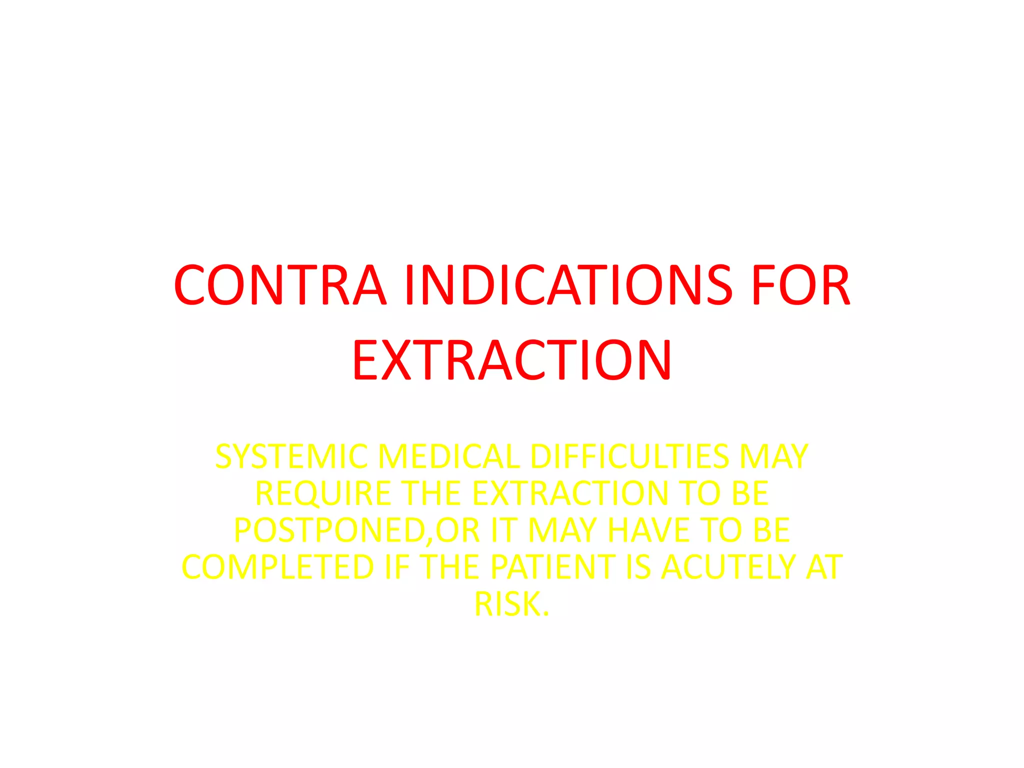 Contra indications for extraction | PPTX