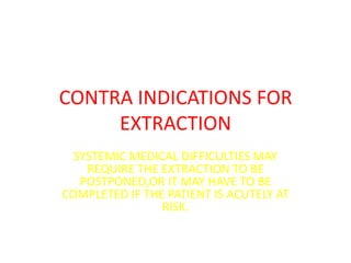 Contra indications for extraction | PPTX