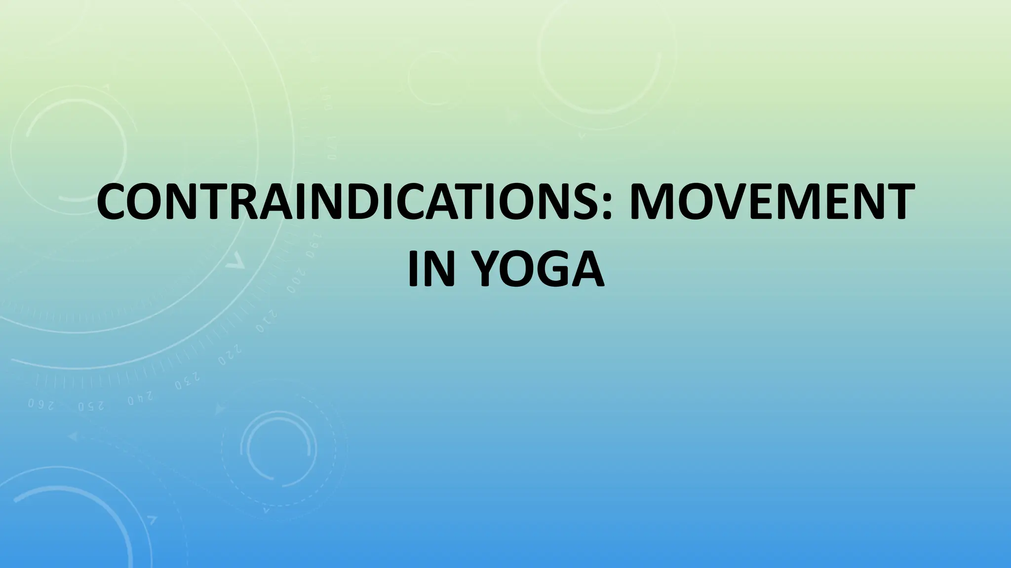 contraindications in asana movement - during yoga practice | PPTX