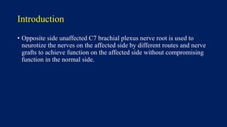 Contralateral c7 CC7 transfer | PPTX