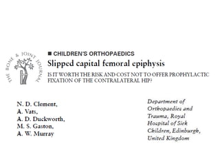 Contralateral fixation of scfe | PPTX