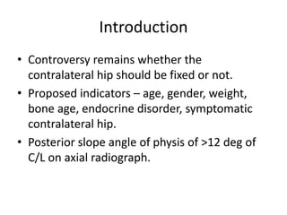 Contralateral fixation of scfe | PPT