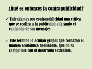 LA CONTRAPUBLICIDAD | PPTX