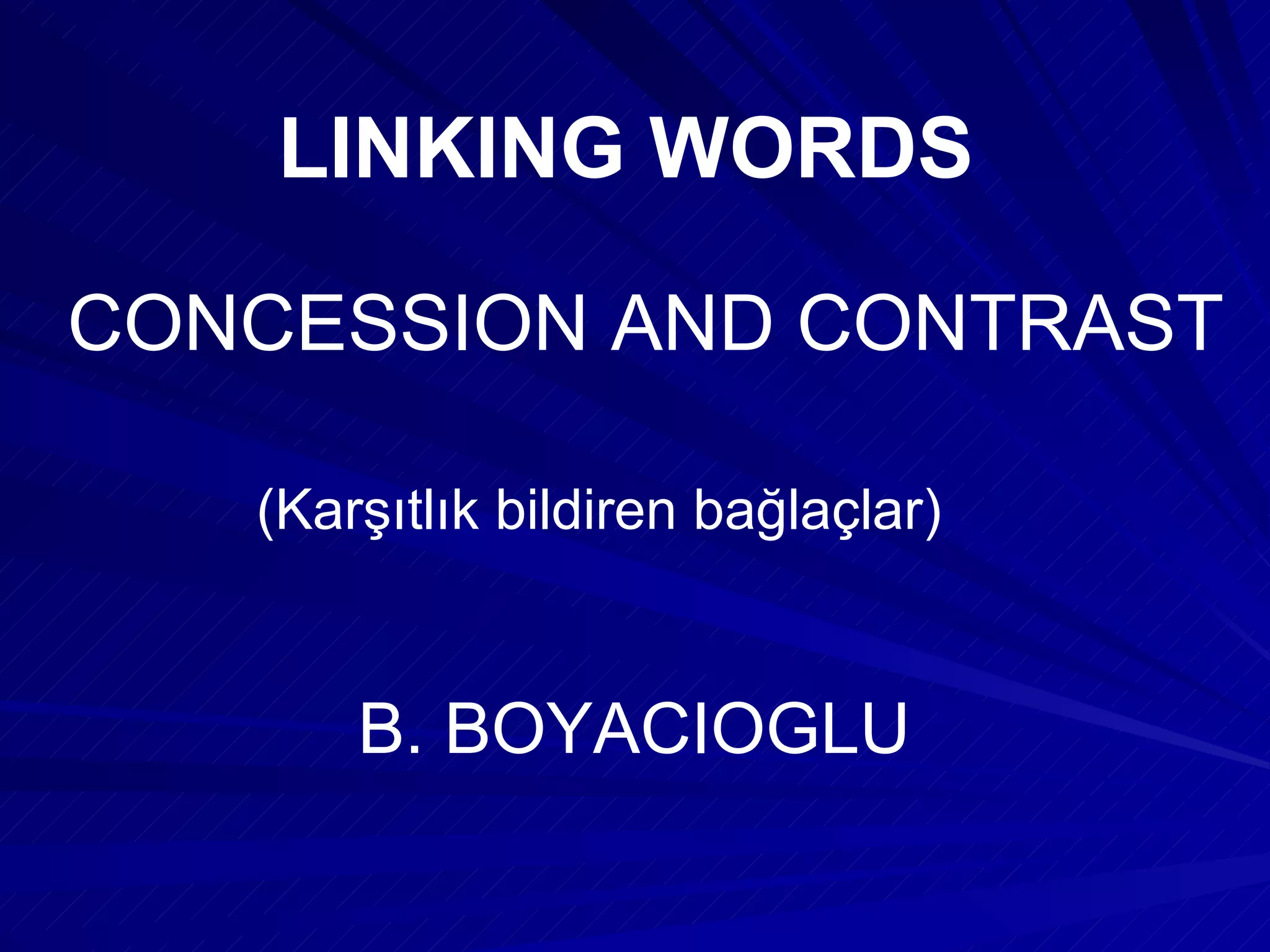 Concession and Contrast - Linking Words | PPS