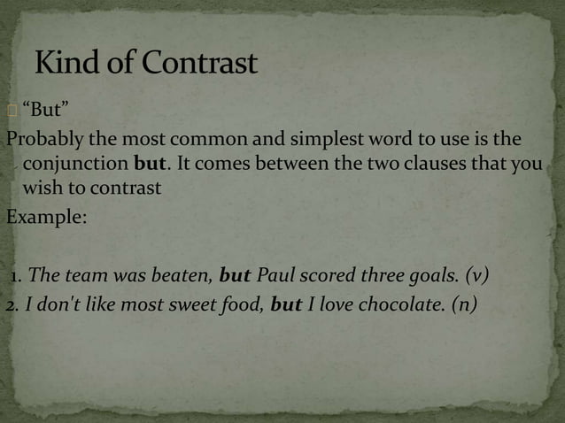 Contrast - Grammar | PPTX | Desserts and Baking | Food & Drink