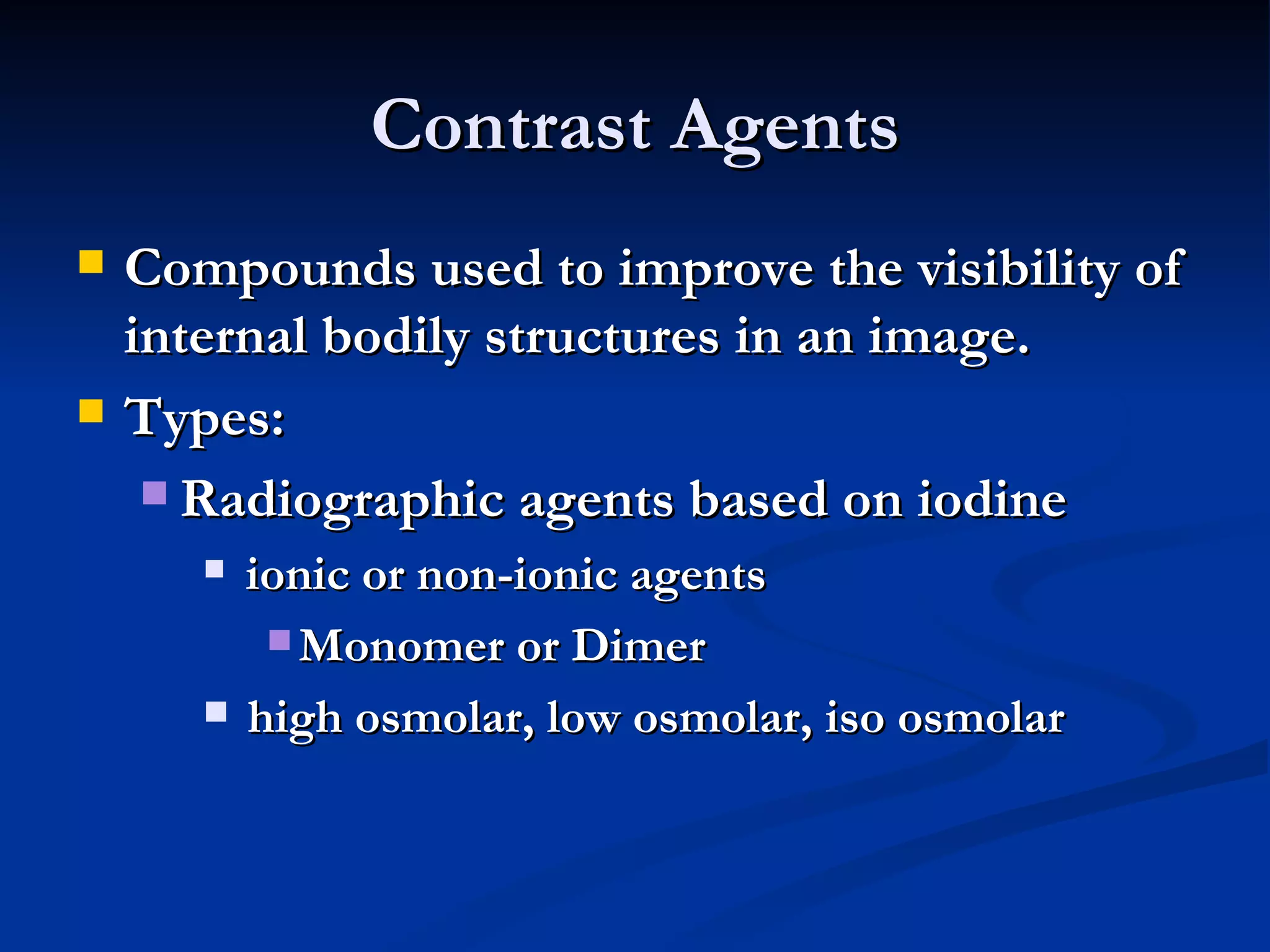 Contrast Agents Introduction to Radiology | PPT