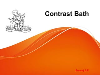Contrast Bath in Physiotherapy SRS | PPTX