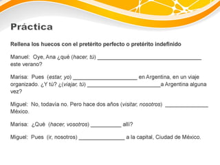 Contraste pretérito perfecto/indefinido | PPT