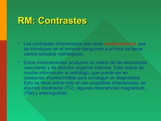 Contrastes y seguridad en MRI | PPT