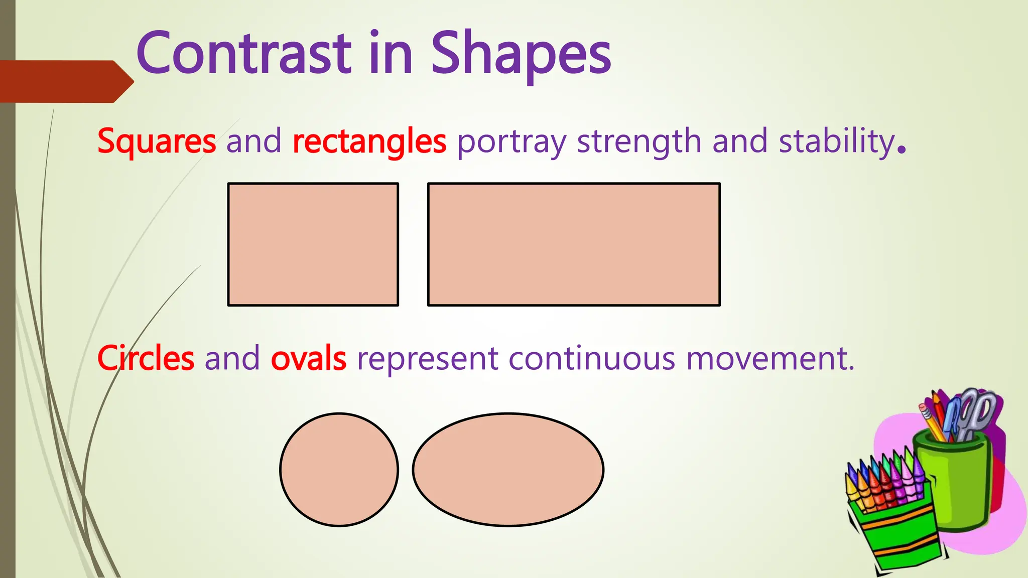 CONTRAST IN COLOR, SHAPE AND TEXTURE.pptx