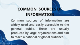 Indigenous Media and Common Sources.pptx