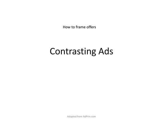 Contrasting ads | PPTX | Advertising Industry | Industries
