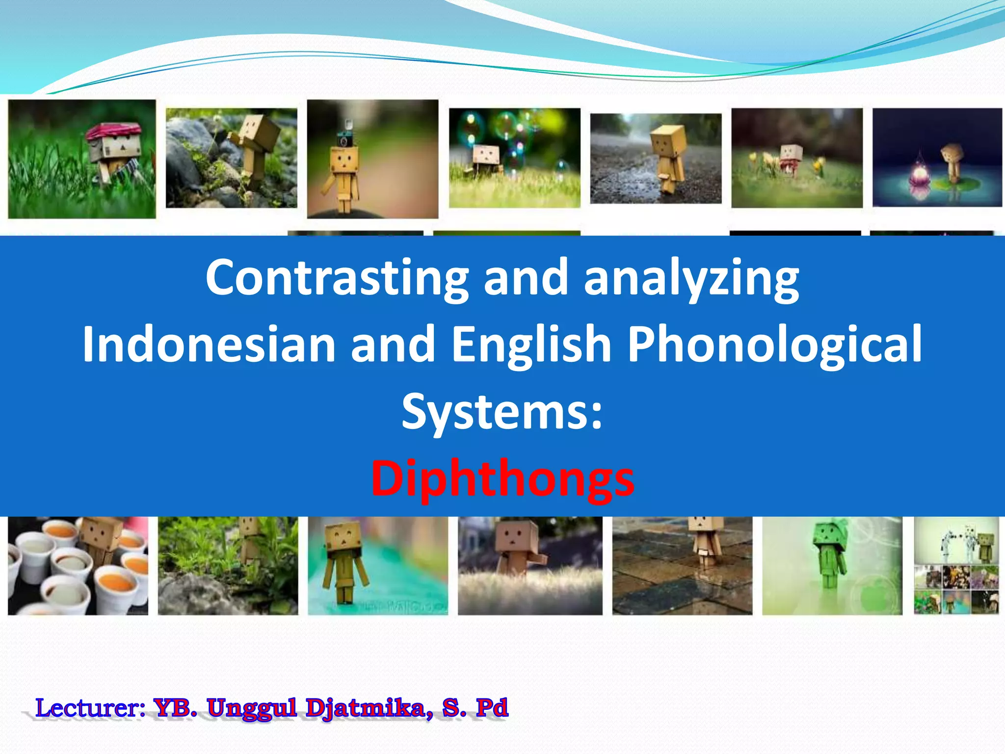 Contrasting Indonesian & English Diphthongs | PPTX