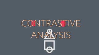 Contrastive analysis.pptx
