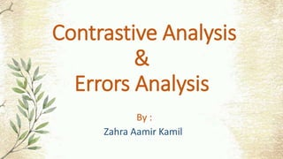 Contrastive Analysis & Errors Analysis | PPTX