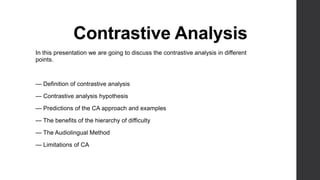 Contrastive analysis (ca) by structuralist | PPT
