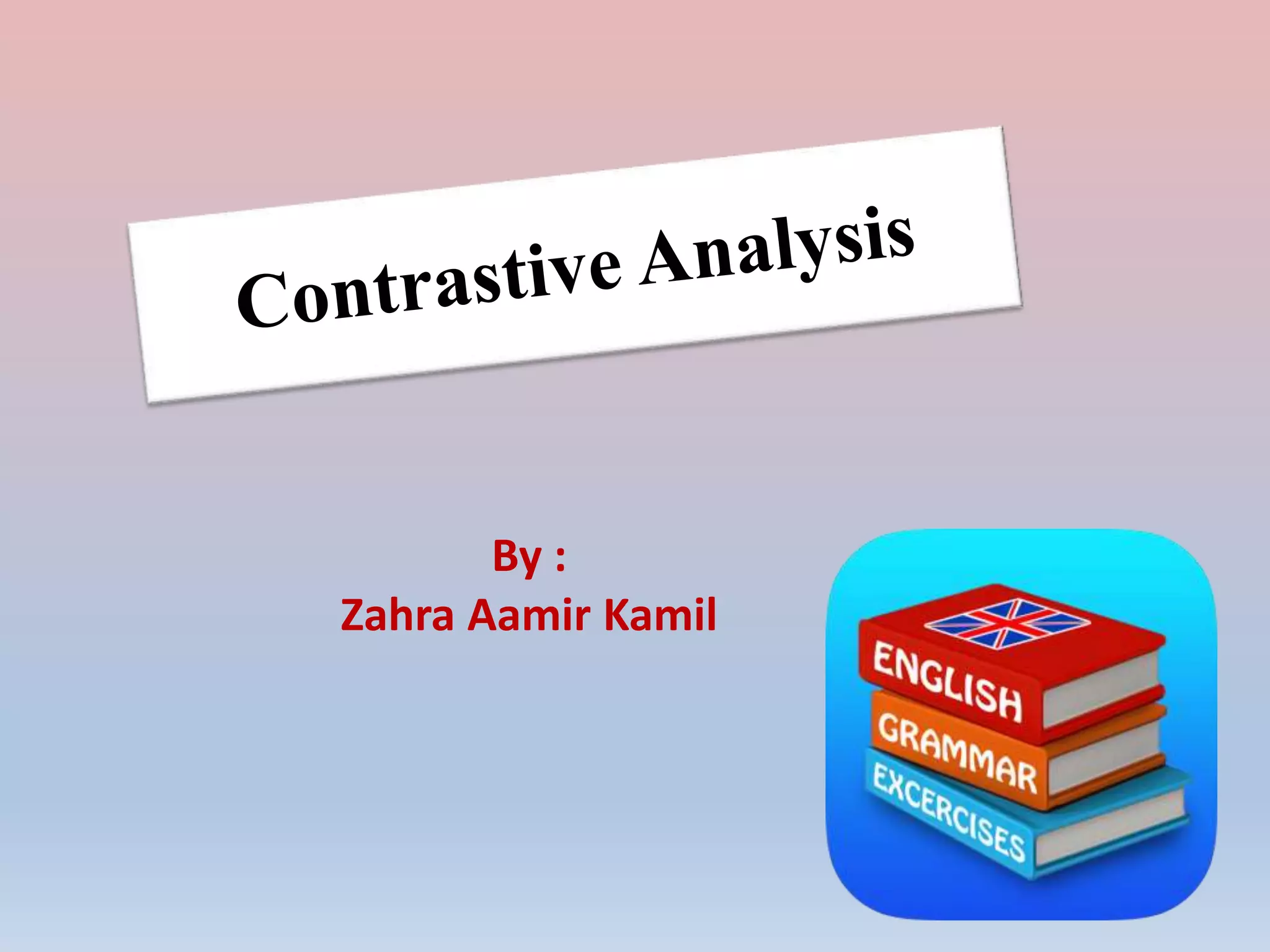 The Linguistic Components of Contrastive Analysis | PPTX
