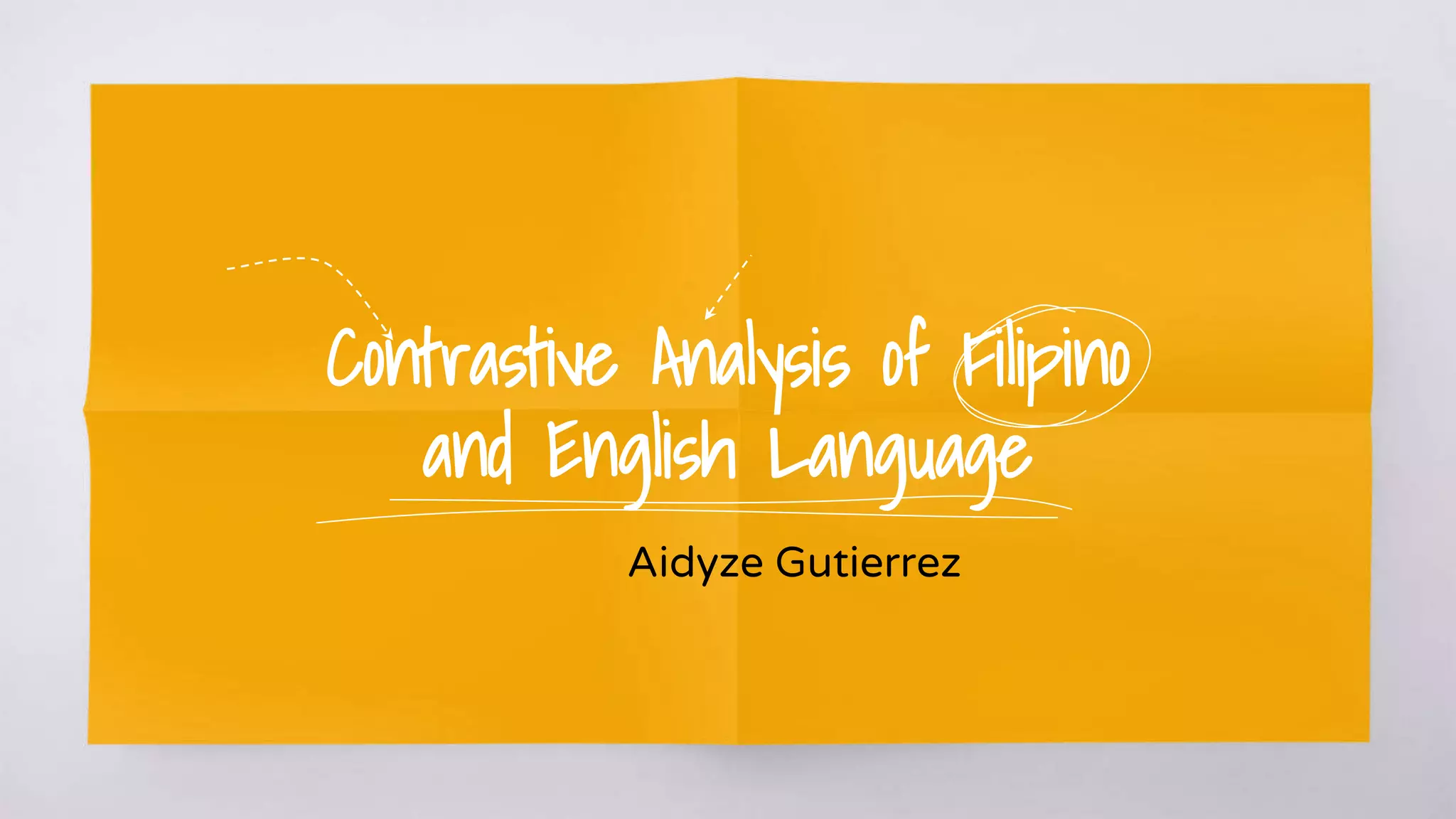 Contrastive Analysis of English and Filipino.pptx