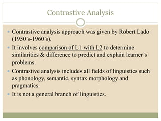 Contrastive analysis- Shaim Chaudry | PPTX