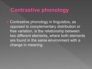 Contrastive phonology(english vs | PPTX