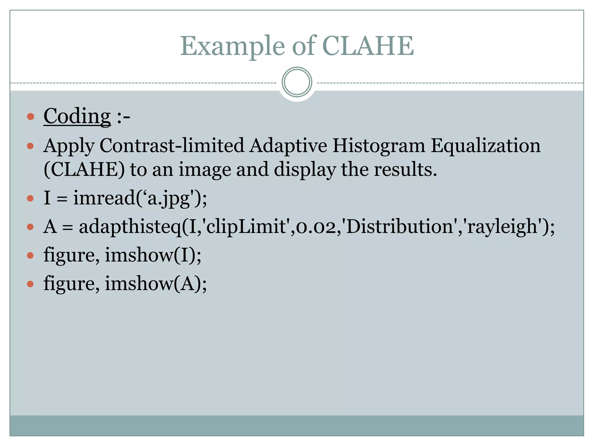 Contrast limited adaptive histogram equalization | PPTX | Photo Editing ... Contrast limited adaptive histogram equalization | PPTX | Photo Editing ...