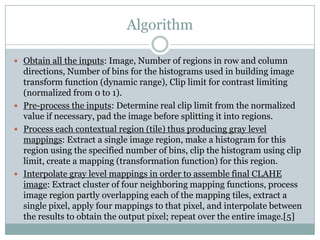 Contrast limited adaptive histogram equalization | PPTX