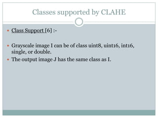 Contrast limited adaptive histogram equalization | PPTX