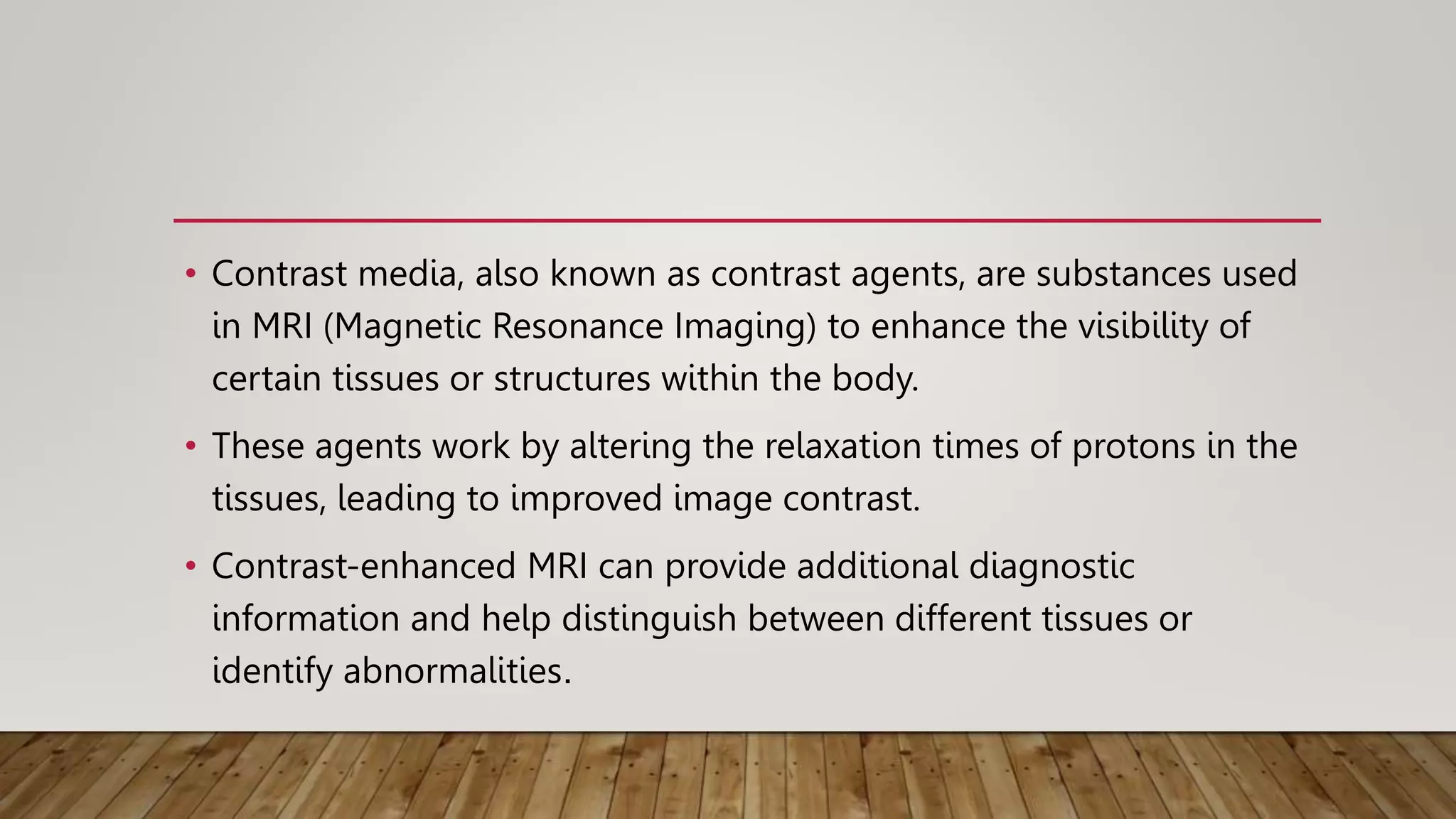 Contrast media OF MRI.pptx