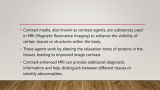 Contrast media OF MRI.pptx