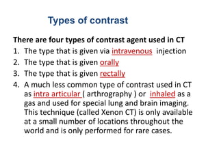 Contrast media used with ct | PPT