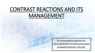 Contrast reactions and its management | PPTX