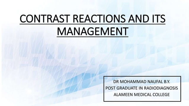 Contrast reactions and its management | PPTX | Allergies | Diseases and ...