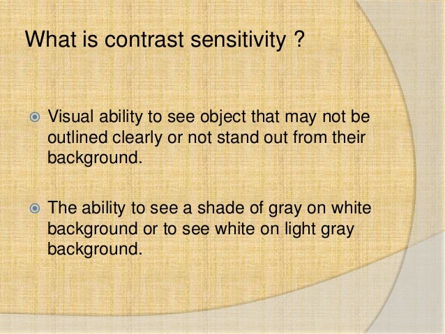 Contrast sensitivity