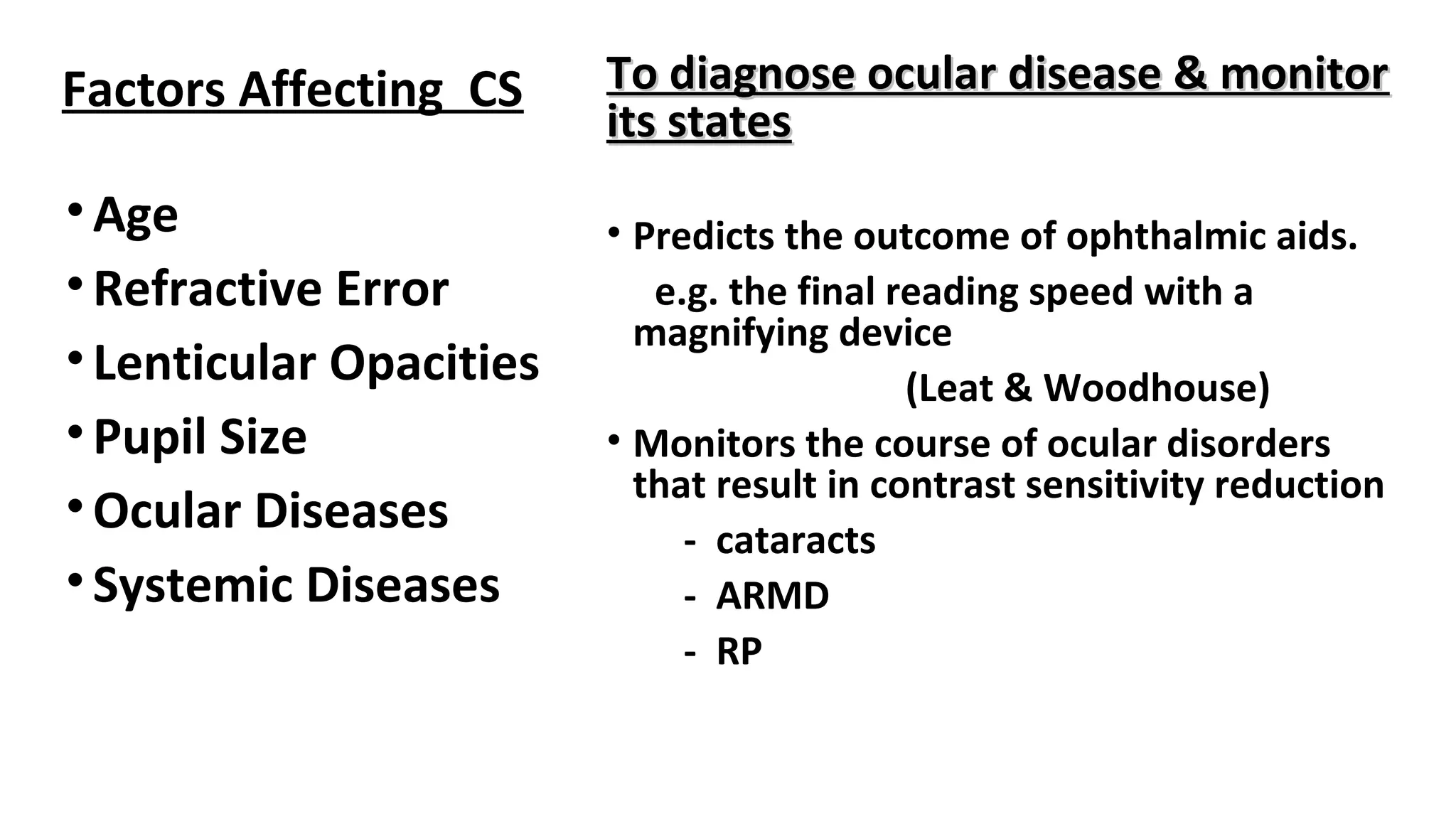 Contrast sensitivity, Clinical assessment of intra-ocular light scatter ...