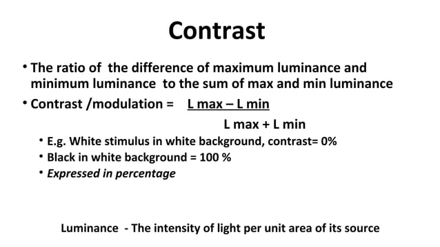 Contrast sensitivity, Clinical assessment of intra-ocular light scatter ...