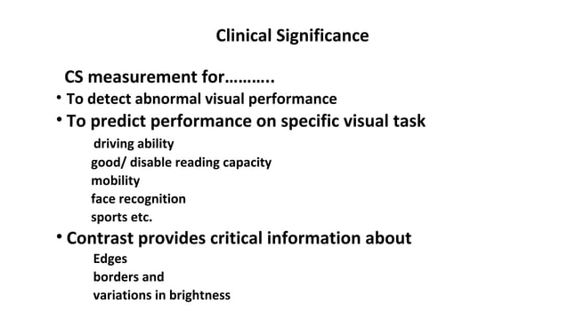 Contrast sensitivity, Clinical assessment of intra-ocular light scatter ...